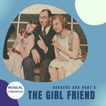 Forgotten Musicals Friday: THE GIRL FRIEND | Musical Cyberspace